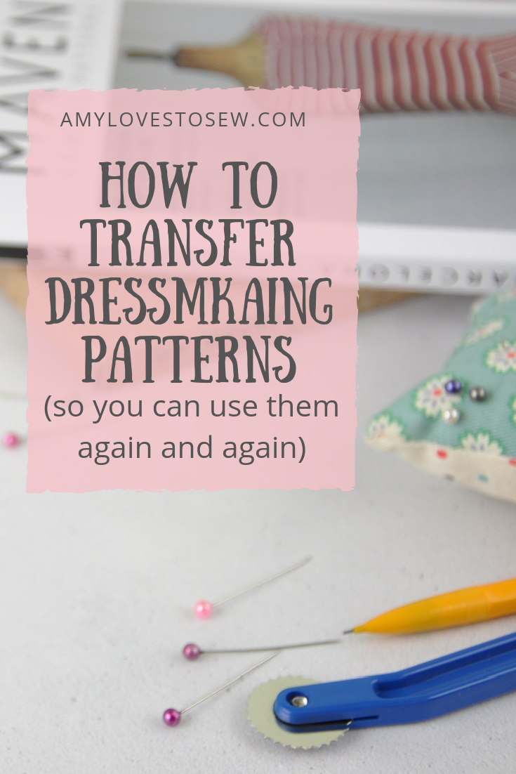 How to transfer patterns – Amy Loves to Sew